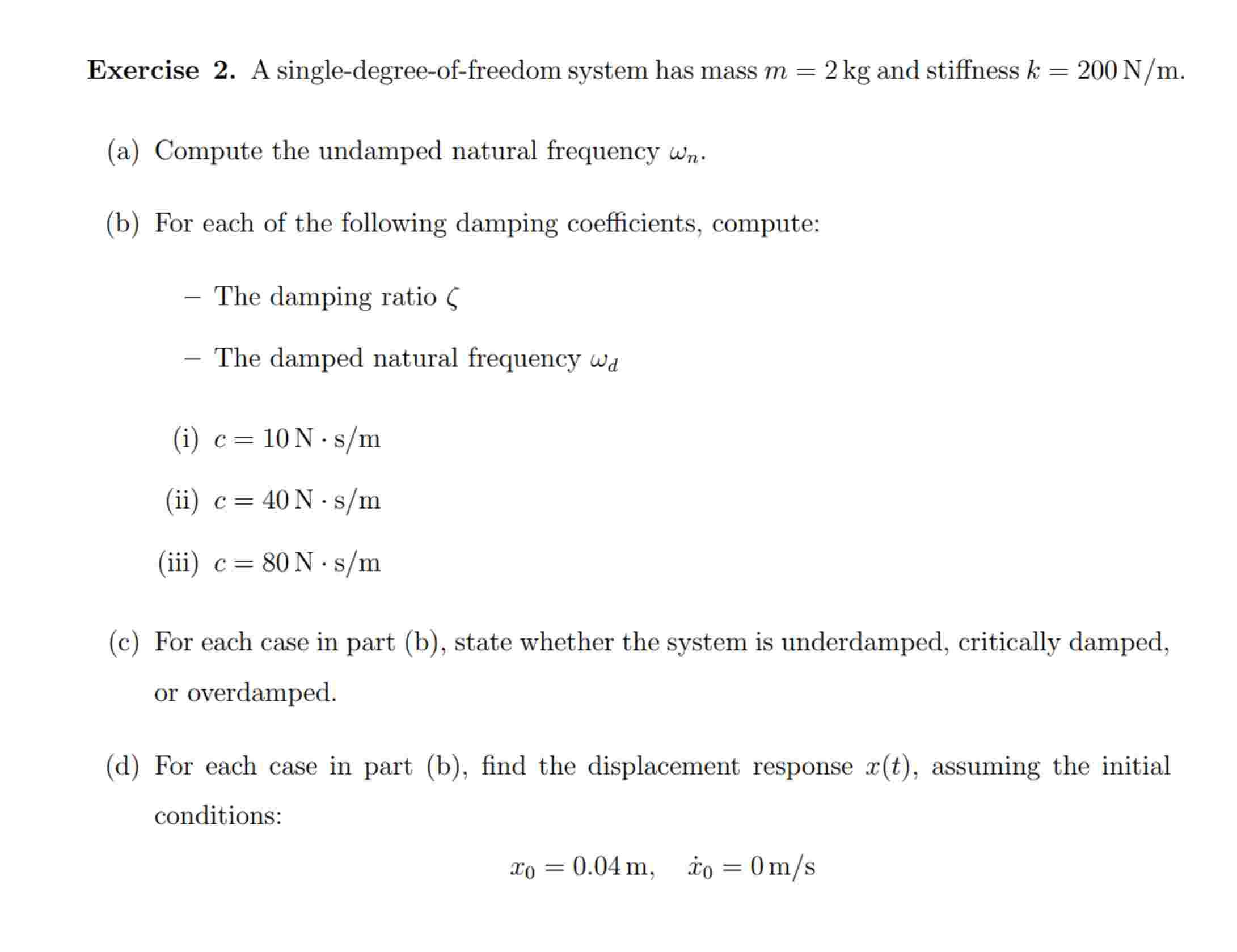 Solved Exercise 2. ﻿A single-degree-of-freedom system has | Chegg.com