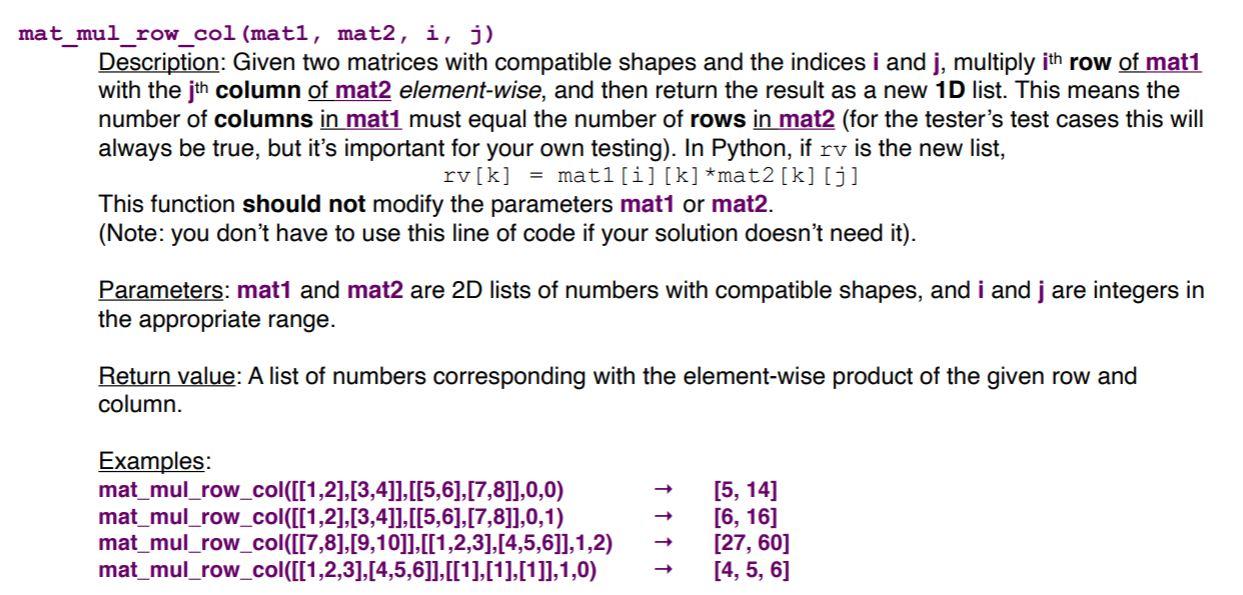 Solved mat mul_row_col (mati, mat2, i, j) Description: Given | Chegg.com