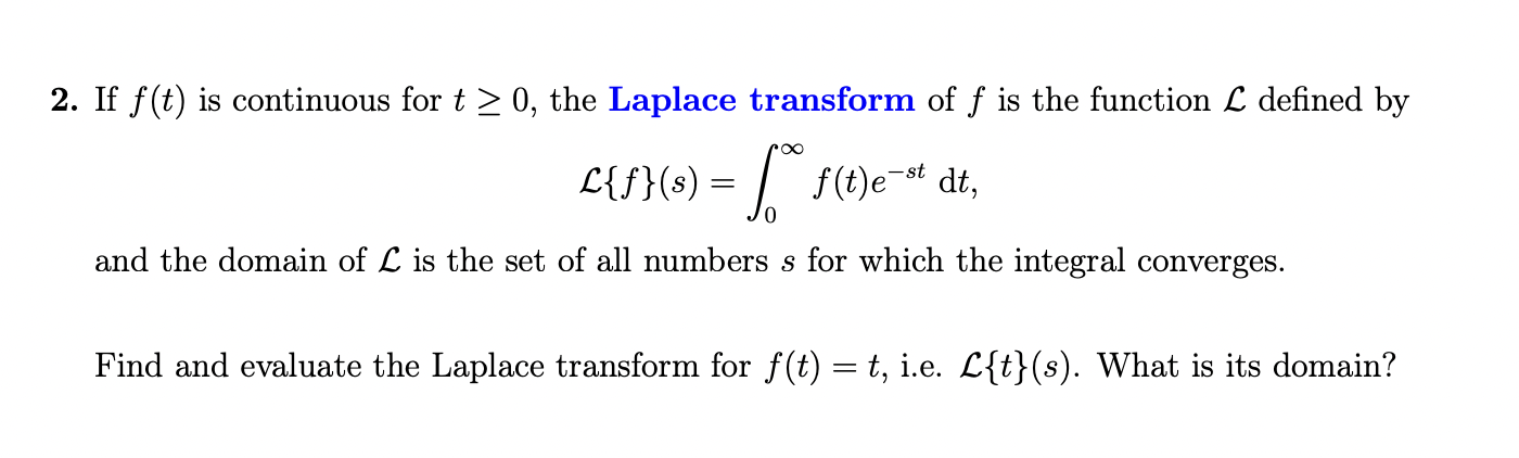 Solved If f(t) ﻿is continuous for t≥0, ﻿the Laplace | Chegg.com