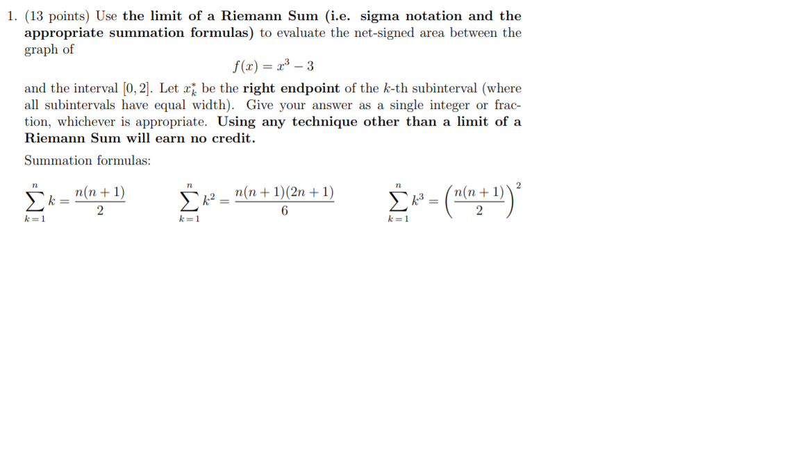 Solved 1. (13 points) Use the limit of a Riemann Sum (i.e. | Chegg.com