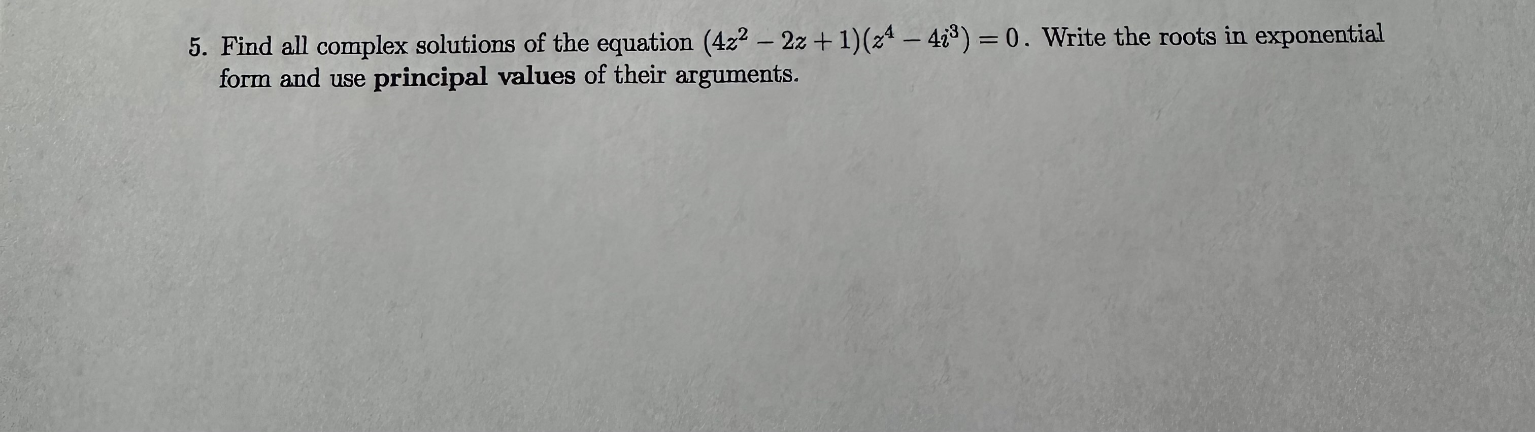 Solved 5. Find all complex solutions of the equation | Chegg.com