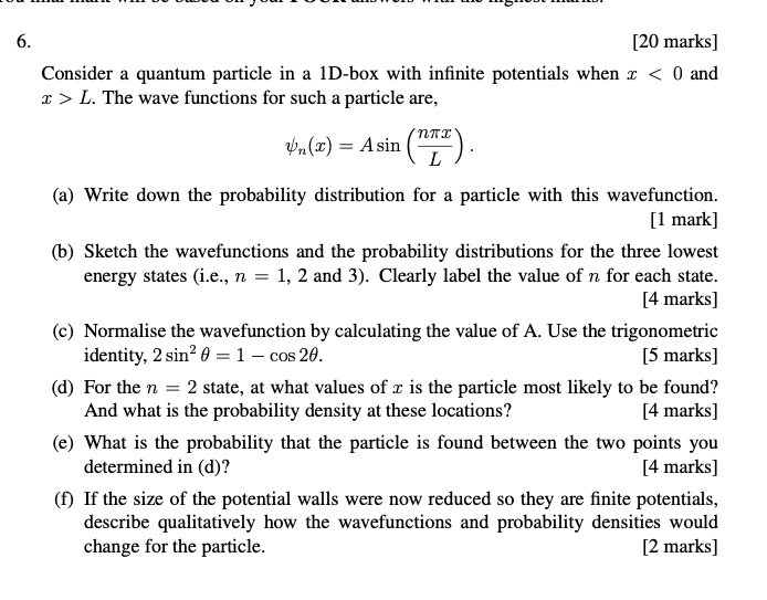 Solved 6. [20 marks) Consider a quantum particle in a 1D-box | Chegg.com