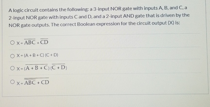 Solved A Logic Circuit Contains The Following A 3 Input Nor 7208