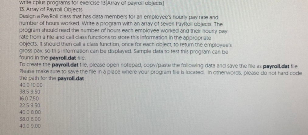 write cplus programs for exercise 13(Array of payroll | Chegg.com