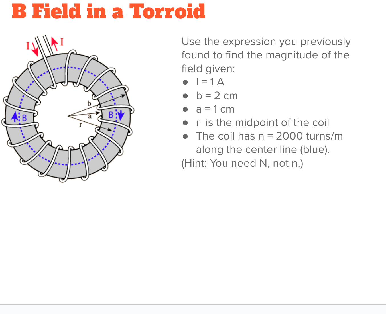 [Solved]: B Field in a Torroid B Field in a Torroid Use Amp