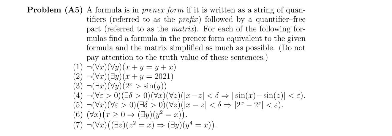Solved Problem (A5) A formula is in prenex form if it is | Chegg.com