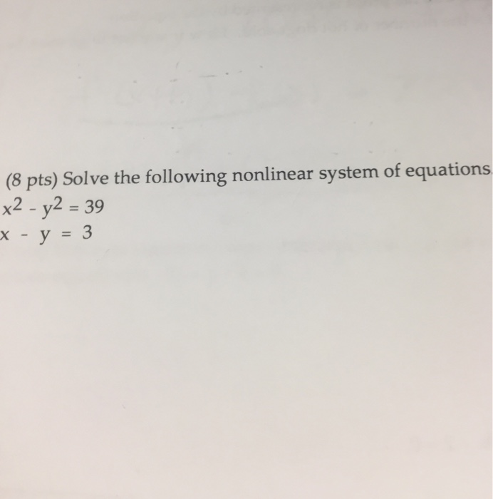 Solved (8 pts) Solve the following nonlinear system of | Chegg.com