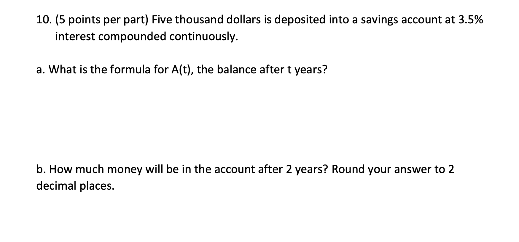 Solved 10. (5 points per part) Five thousand dollars is | Chegg.com