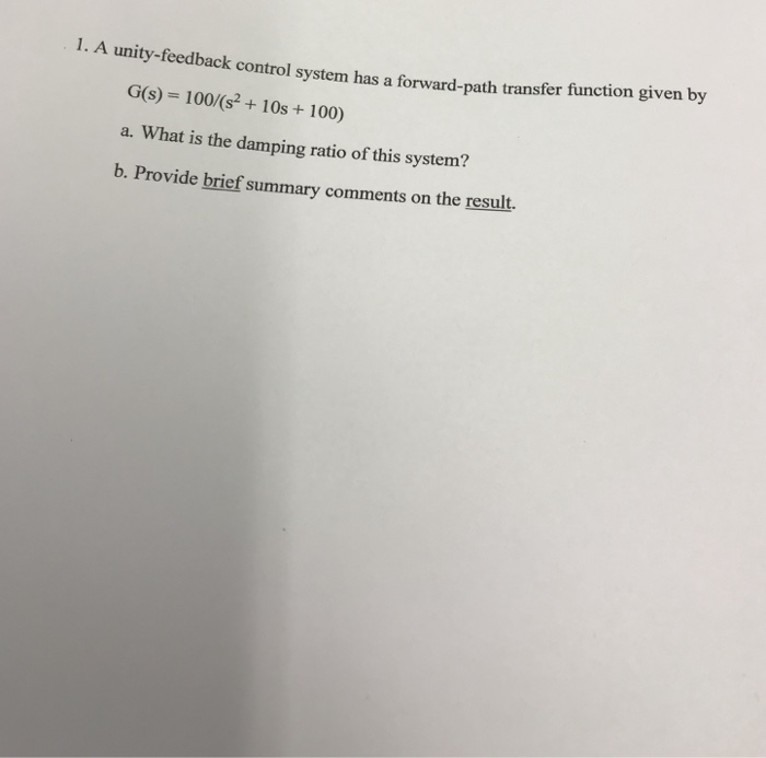 Solved 1. A unity-feedback control system has a forward-path | Chegg.com