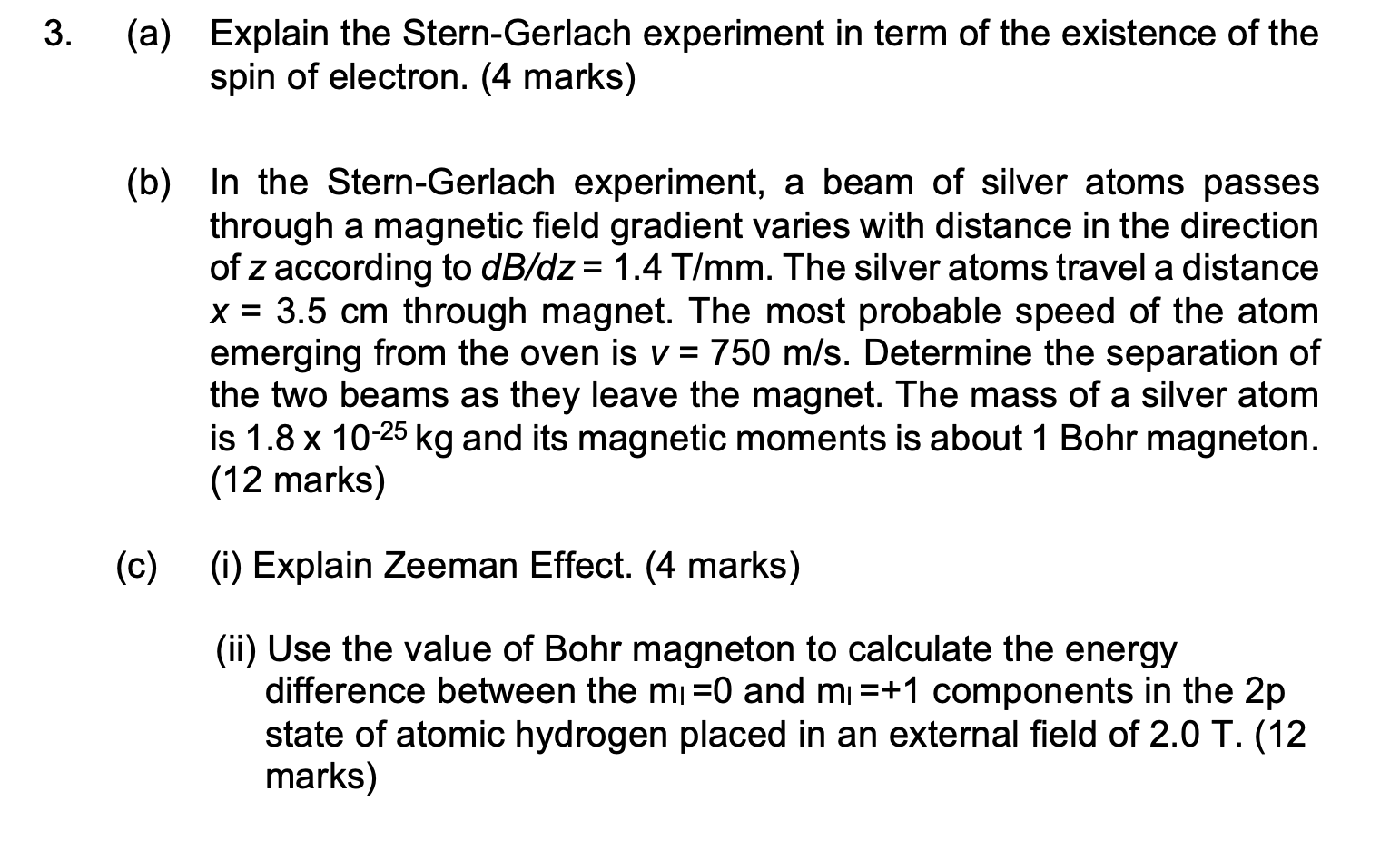 Solved (a) Explain the Stern-Gerlach experiment in term of | Chegg.com