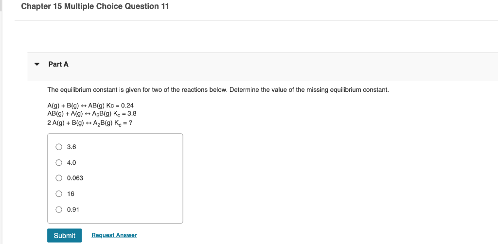 Solved The equilibrium constant is given for two of the | Chegg.com