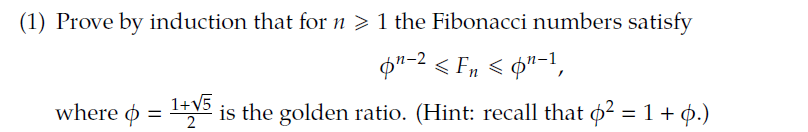 Solved (1) Prove by induction that for n > 1 the Fibonacci | Chegg.com