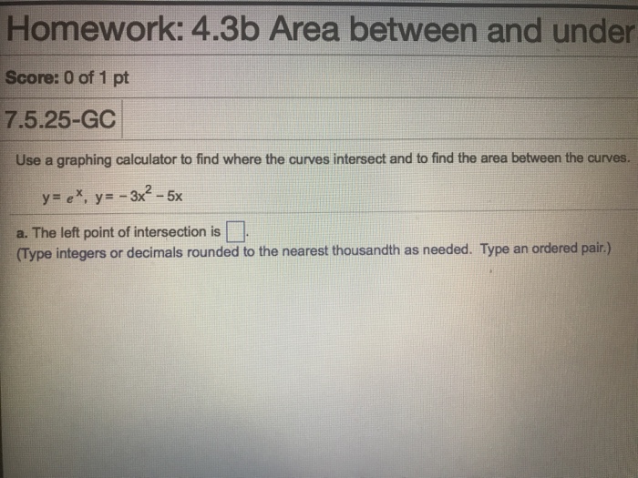 Solved use a graphing calculator to find where the curves | Chegg.com