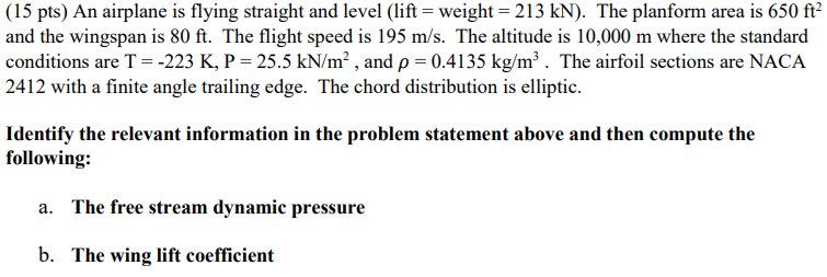 Solved ( 15 ﻿pts) ﻿An airplane is flying straight and level | Chegg.com