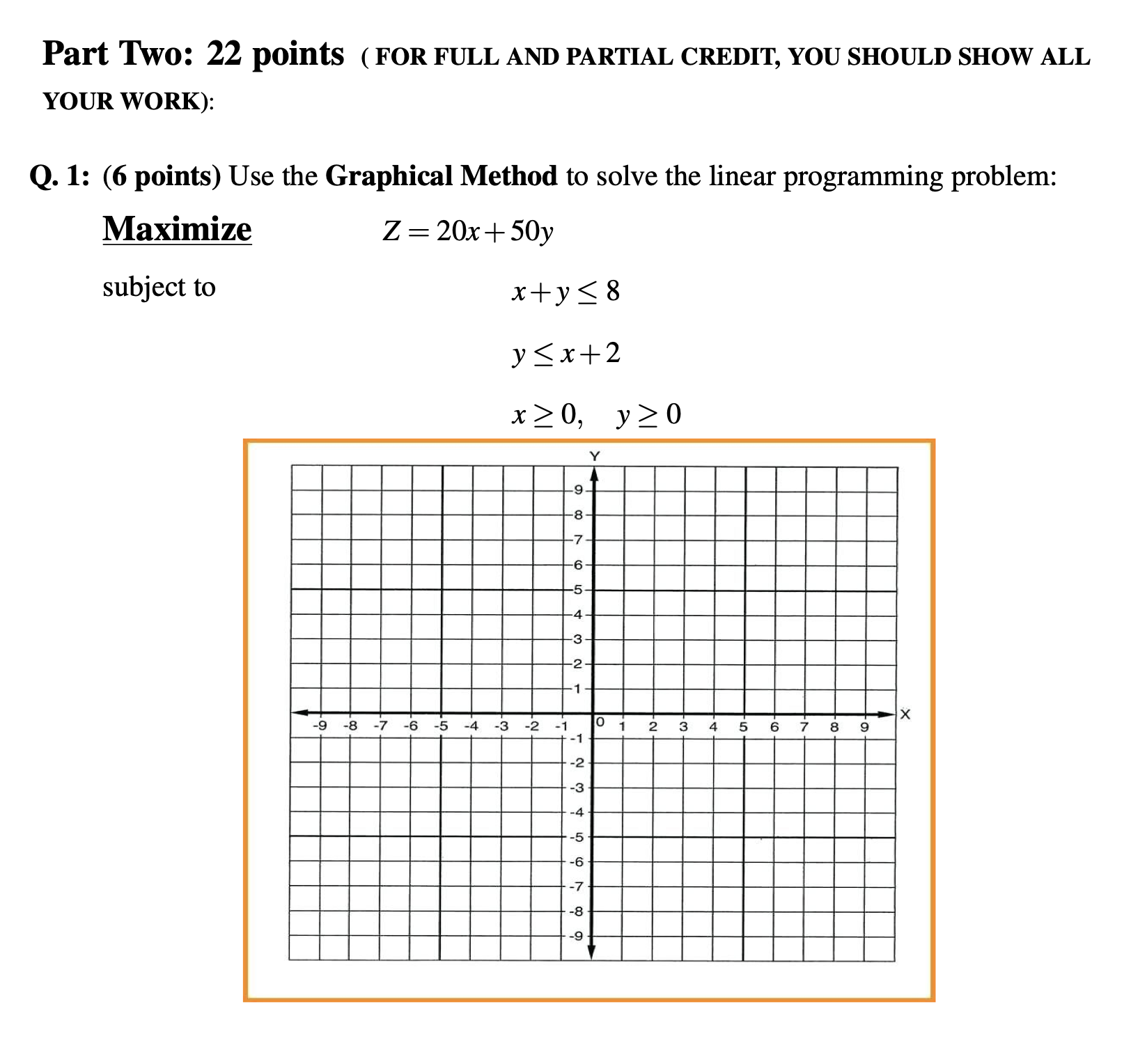 Solved Part Two: 22 points ( FOR FULL AND PARTIAL CREDIT, | Chegg.com