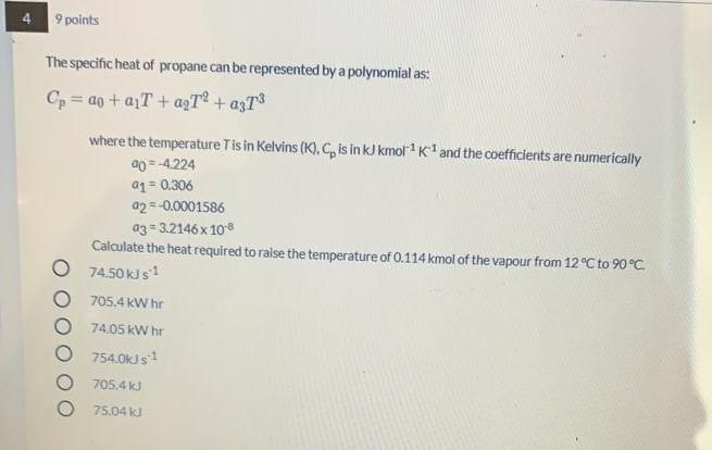 Solved 9 points The specific heat of propane can be | Chegg.com
