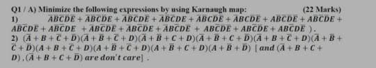 Solved Q1/A) Minimize the following expressions by using | Chegg.com