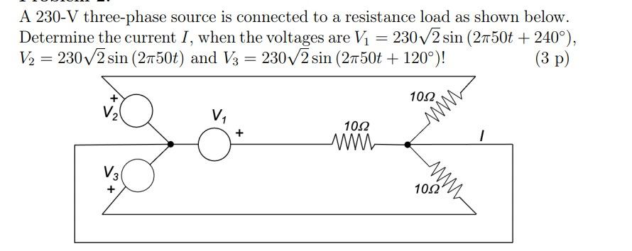 Solved A 230-V three-phase source is connected to a | Chegg.com