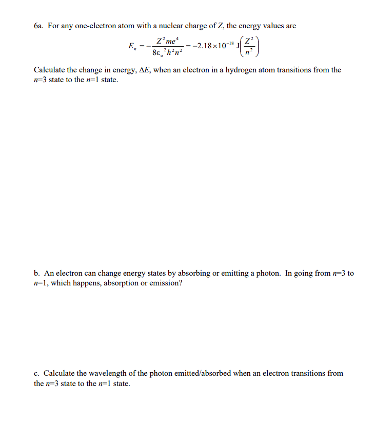Solved 6a. For any one-electron atom with a nuclear charge | Chegg.com
