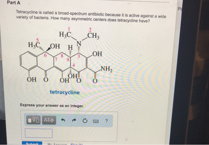 Solved Part A Tetracycline is called a broad-spectrum | Chegg.com