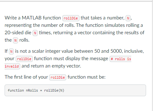 Solved Write a MATLAB function rolldie that takes a number, | Chegg.com