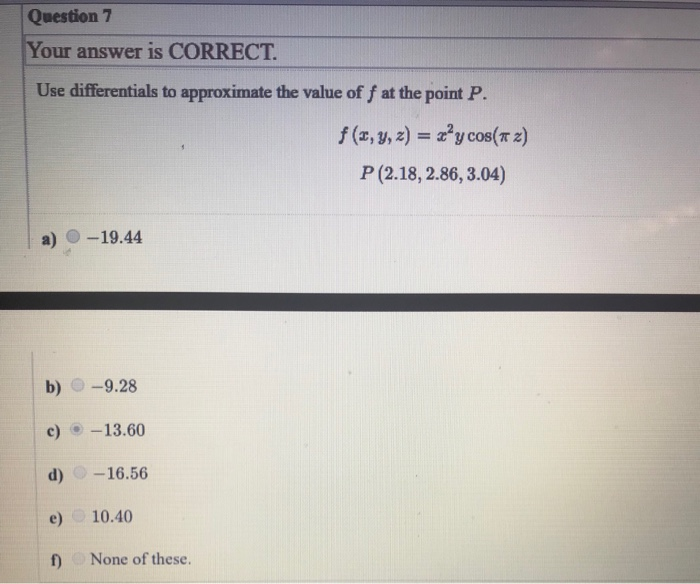 Solved Question 7 Your answer is CORRECT. Use differentials | Chegg.com Solved Question 7 Your answer is CORRECT. Use differentials | Chegg.com
