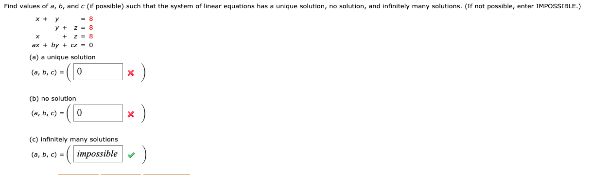 Solved Find values of a, b, and c (if possible) such that | Chegg.com