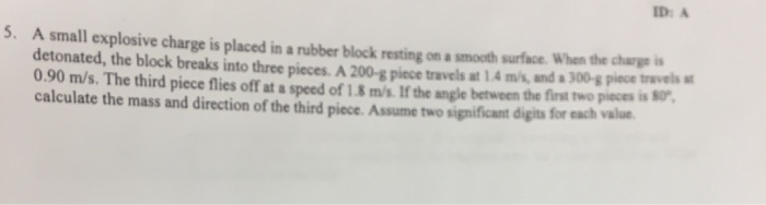 Solved D: A S.A small explosive charge is placed in a rubber | Chegg.com