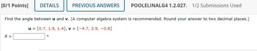 Solved [0/1 Points) DETAILS PREVIOUS ANSWERS POOLELINALG4 | Chegg.com