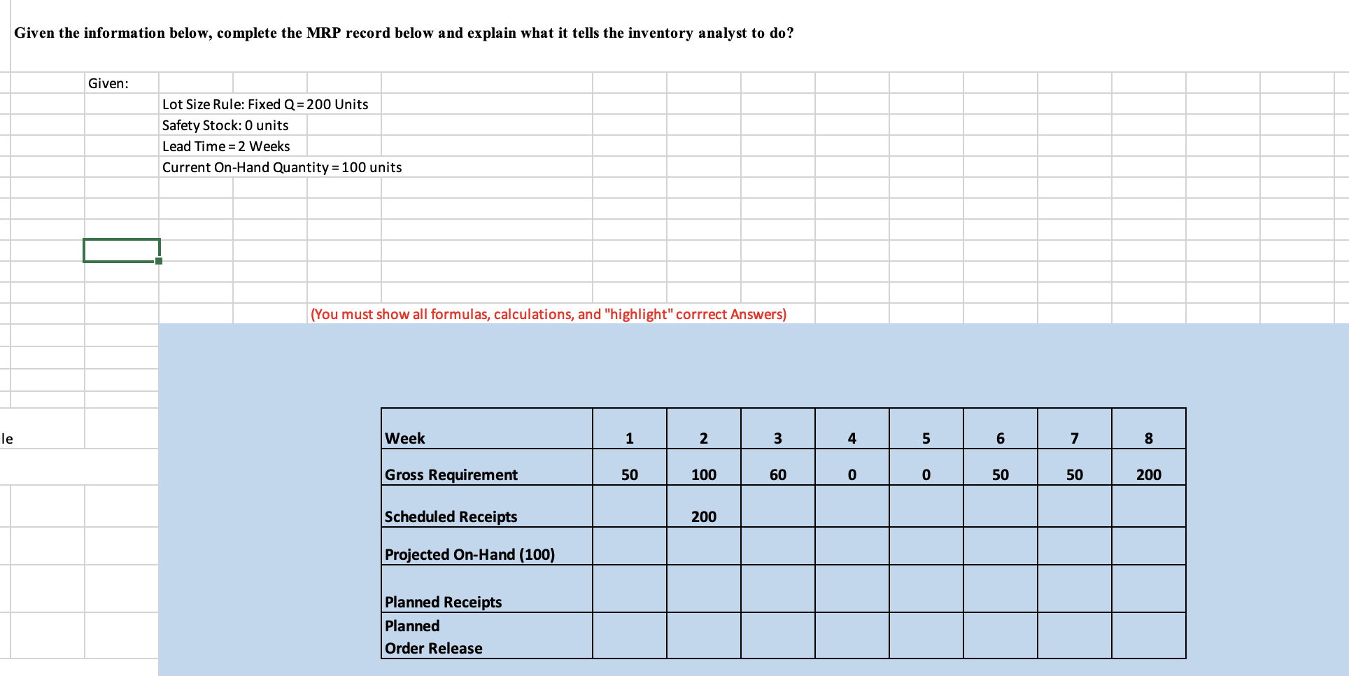 Solved Given the information below, complete the MRP record | Chegg.com