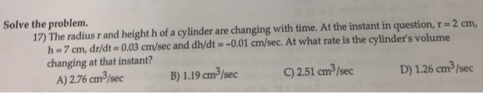 Solved Solve the problem. The radius r and height h of a | Chegg.com