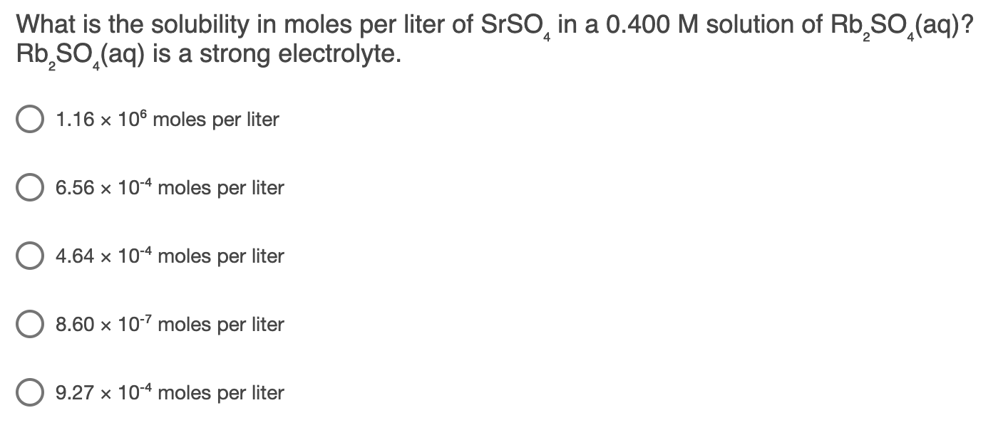 Solved What is the solubility in moles per liter of SrSO4 in | Chegg.com