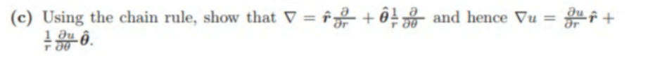 Solved (c) Using the chain rule, show that V = + and hence | Chegg.com