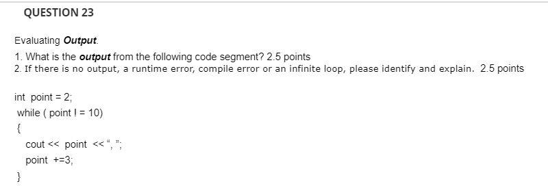 Solved QUESTION 23 Evaluating Output 1. What is the output | Chegg.com