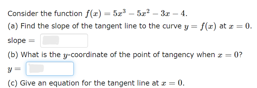 Solved Consider the function f(x)=5x3−5x2−3x−4. (a) Find the | Chegg.com