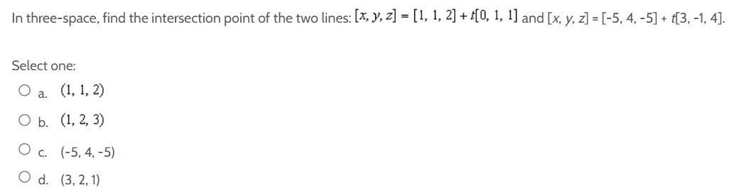 Solved In three-space, find the intersection point of the | Chegg.com