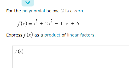 Solved For the polynomial below, 2 is a zero. | Chegg.com