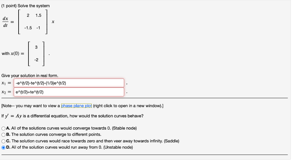 Solved (1 point) Solve the system 2 1.5 dx dt -1.5 -1 -- | Chegg.com