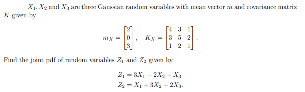 Solved X1, X2 and X3 are three Gaussian random variables | Chegg.com
