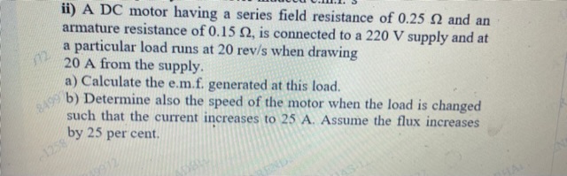 Solved ii) ﻿A DC motor having a series field resistance of | Chegg.com