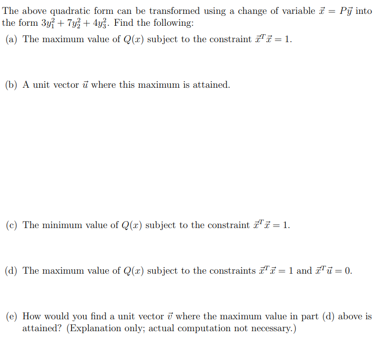 Solved The above quadratic form can be transformed using a | Chegg.com