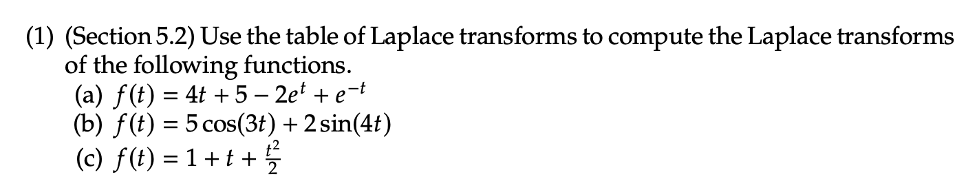 Solved (1) (Section 5.2) Use the table of Laplace transforms | Chegg.com