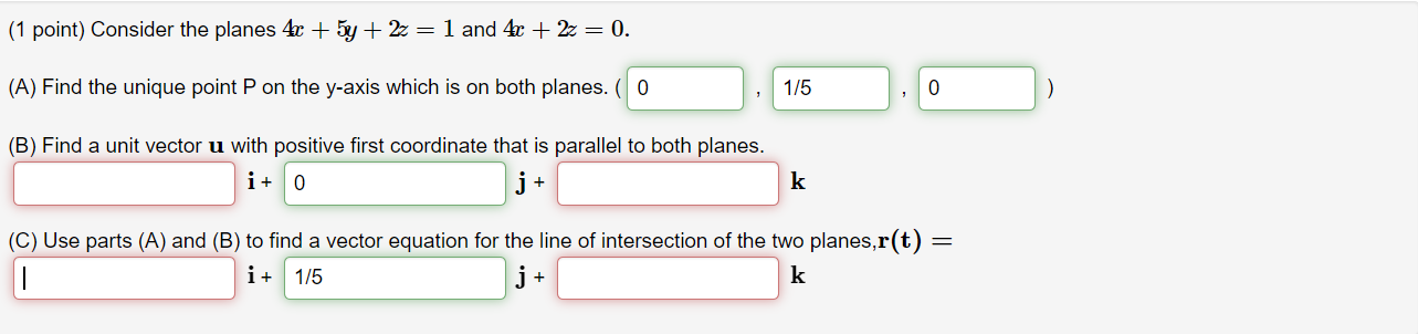 Solved (1 point) Consider the planes 4x+5y+2z=1 and 4x+2z=0. | Chegg.com