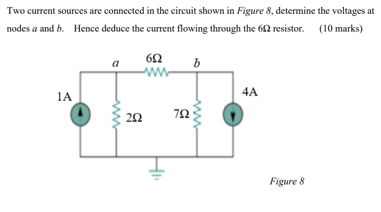 Solved Two current sources are connected in the circuit | Chegg.com
