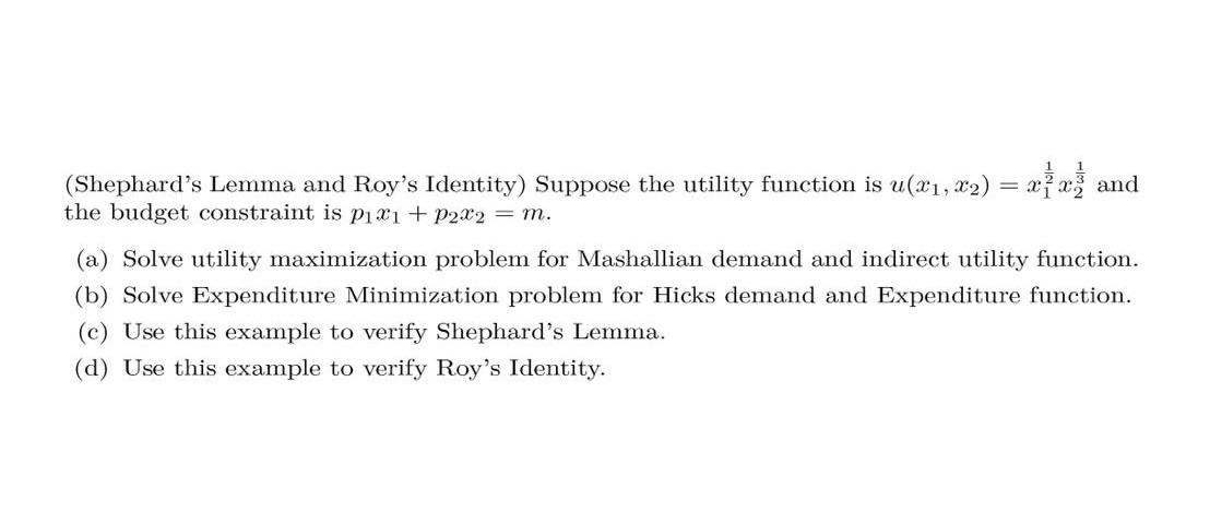 Solved (Shephard's Lemma and Roy's Identity) Suppose the | Chegg.com