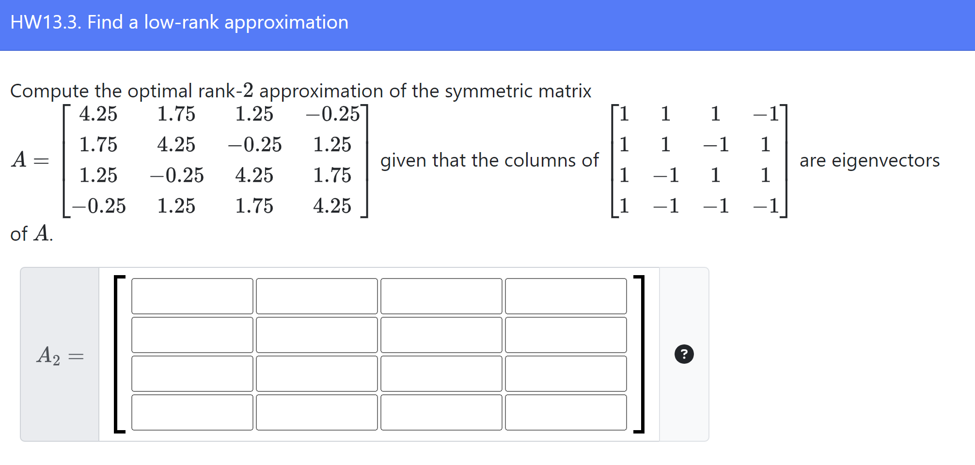Solved Compute the optimal rank-2 ﻿approximation of the | Chegg.com
