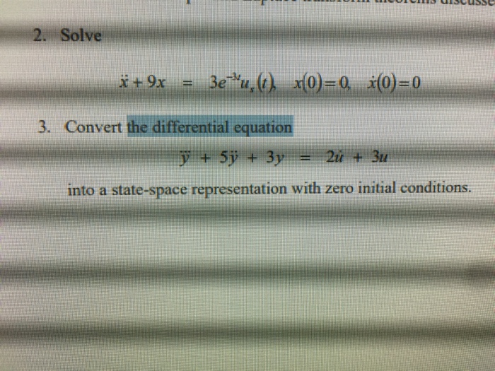 Solved 2. Solve 3. Convert the differential equation into a | Chegg.com