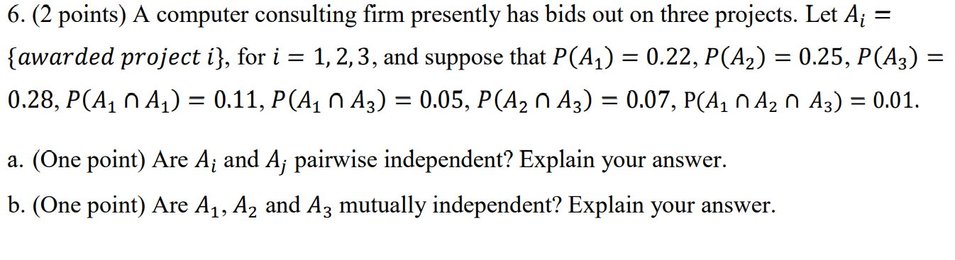 Solved 6. ( 2 points) A computer consulting firm presently | Chegg.com