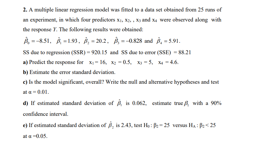 A multiple linear regression model was fitted to a | Chegg.com