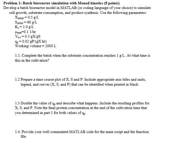 Problem 1: Batch bioreactor simulation with Monod | Chegg.com